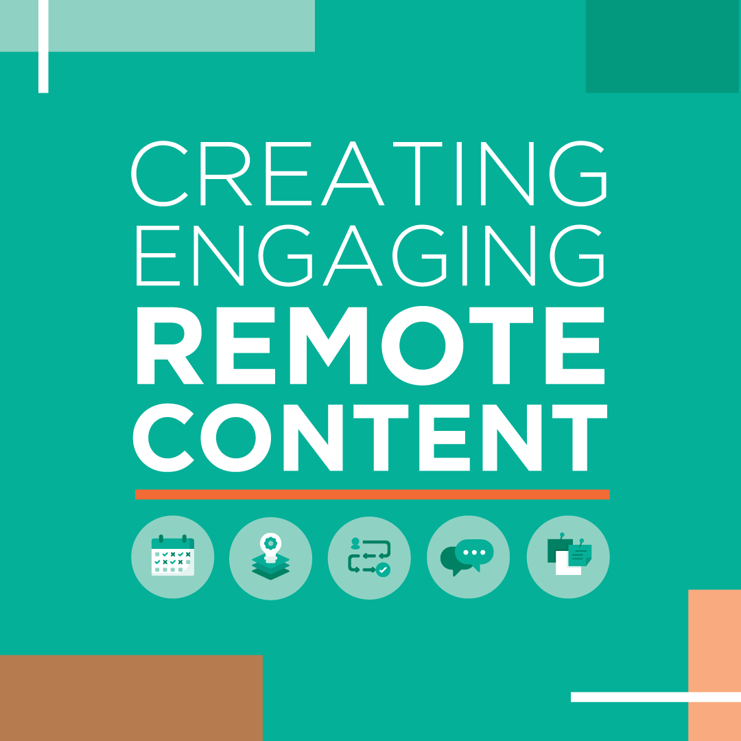The Guide to Creating Engaging Remote Content